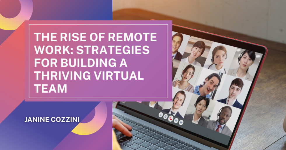 The Rise of Remote Work: Strategies for Building a Thriving Virtual ...